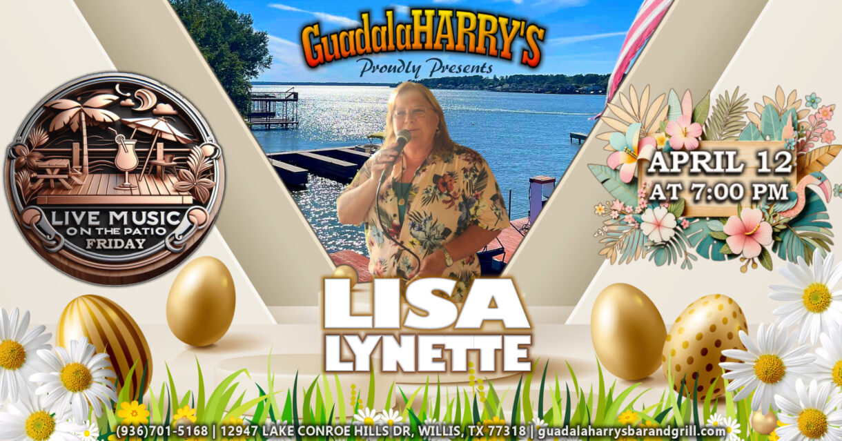Events at GuadalaHARRY’s | Live Music On Lake Conroe